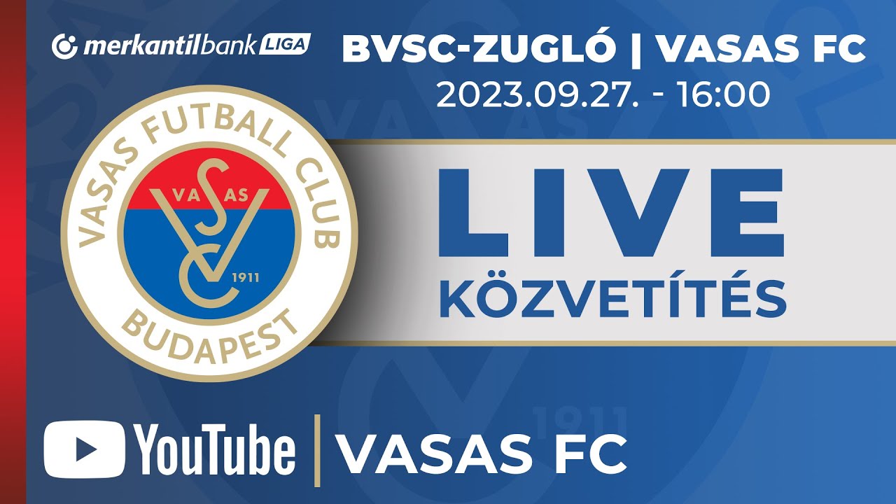 BVSC-Zugló - Vasas FC | Merkantil Bank Liga | 9. forduló | Élő ...