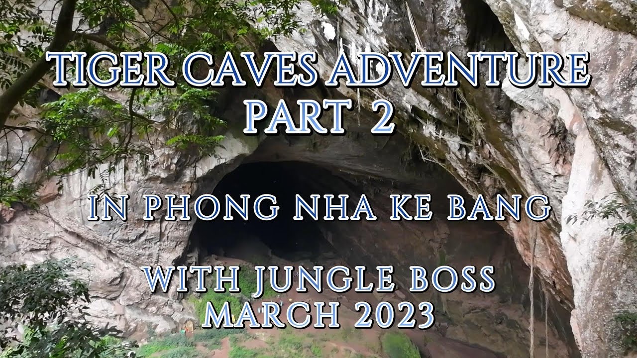 Ballata per moto op.1 - Tiger Caves Adventure in Phong Nha - Ke Bang ...