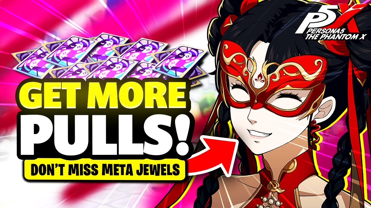 ALL F2P Ways to FARM Meta Jewels in Persona 5 The Phantom X! (Persona 5X Guide) - YouTube