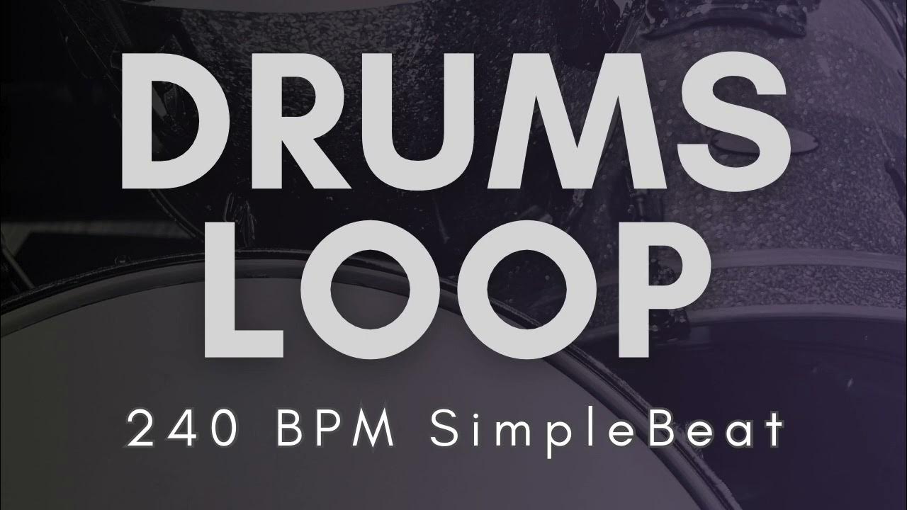 【Simple Beat】Drums Loop | 240 BPM - YouTube
