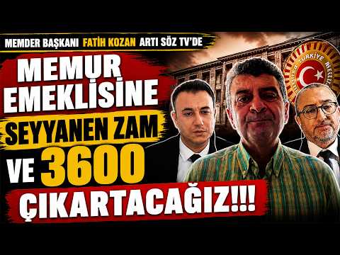 MEMUR EMEKLİSİNE SEYYANEN ZAMDA FLAŞ GELİŞME! MEMDER Başkanı Fatih Kozan İlk Kez Açıkladı