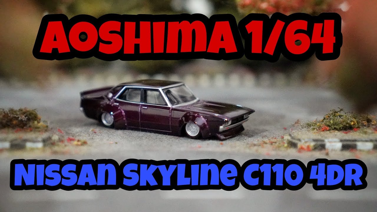 [Diecast Review Scale 1/64] : Aoshima Part 11 - Nissan Skyline C110 4DR ...