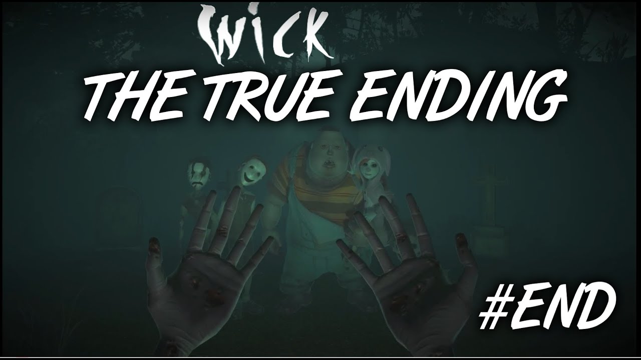 Wick (Horror Game) | TRUE ENDING (Becoming a Monster) [5:00AM ...