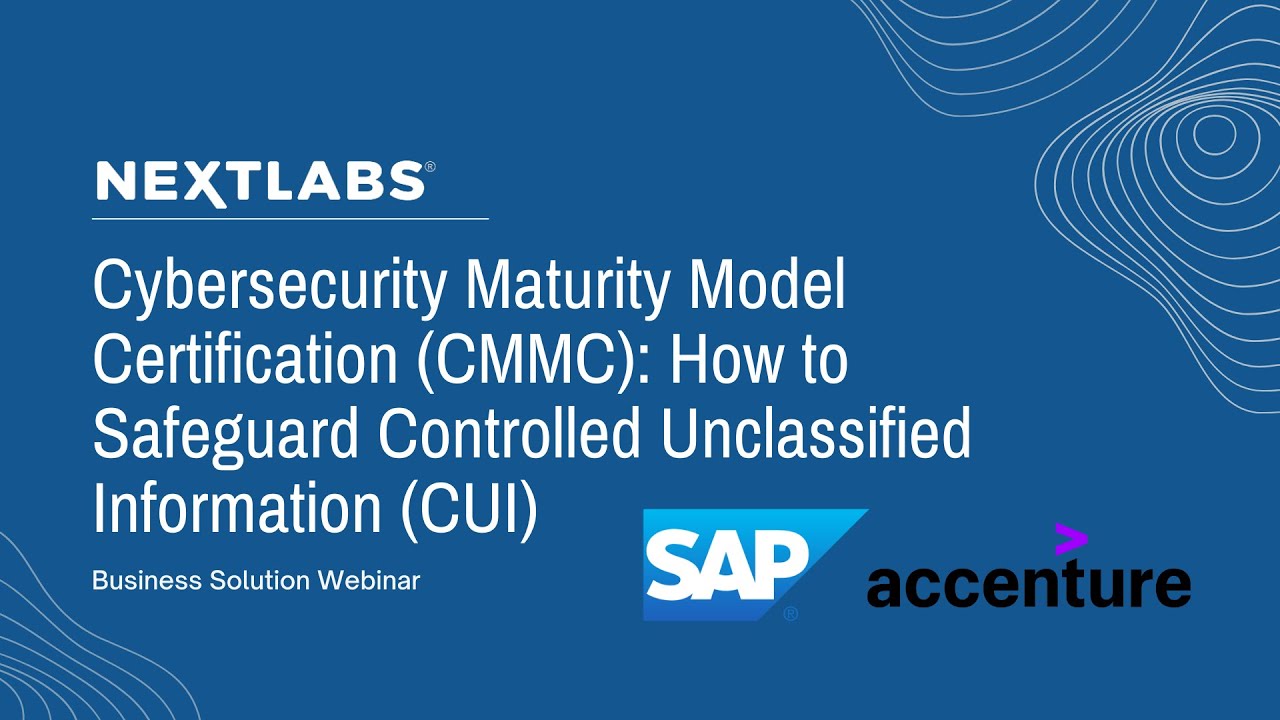 Cybersecurity Maturity Model Certification: How to Safeguard Controlled ...