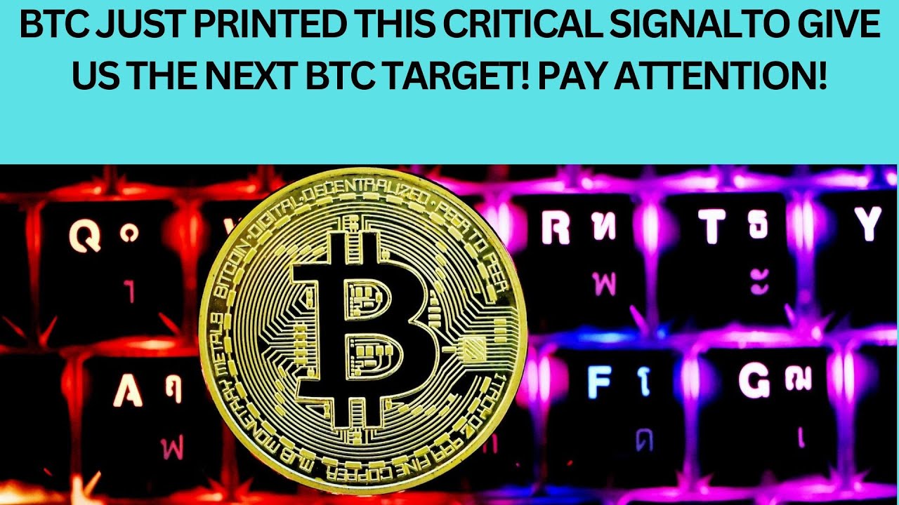 BTC JUST PRINTED THIS CRITICAL SIGNAL TO GIVE US THE NEXT BTC TARGET ...