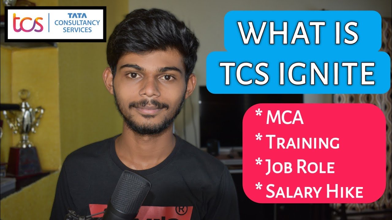 What Is TCS Ignite Programme | With MCA | Training & Job Role | All ...