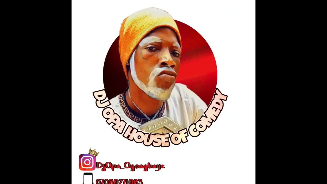 Dj Opa House Of Comedy ( Davido Give me my money) - YouTube