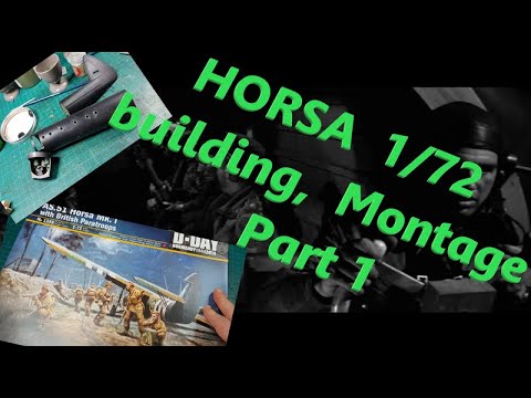 HORSA Part 1 Building , Montage , Astuces et conseils 1/72 D-Day ...