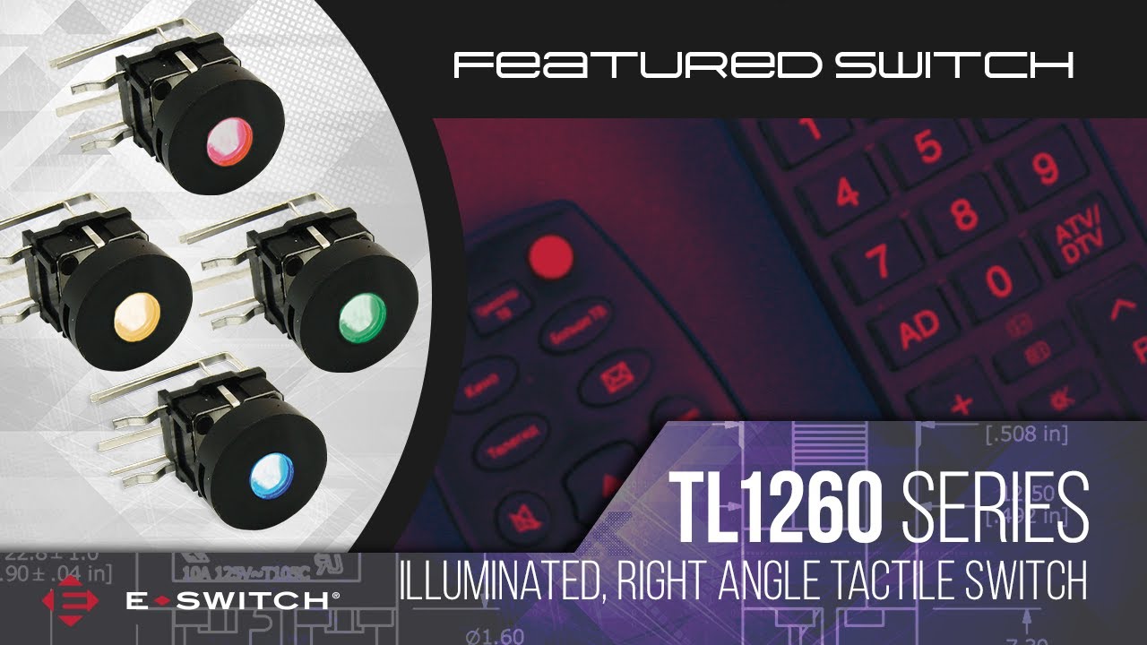 Tact Switches: E-Switch TL1260 Series - YouTube