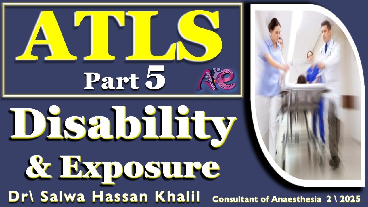 ATLS Disability & Exposure part 5 - YouTube