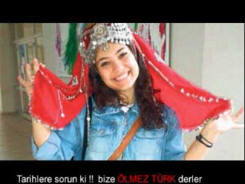 Tarihlere sorun ki !! bize ÖLMEZ TÜRK DERLER ...