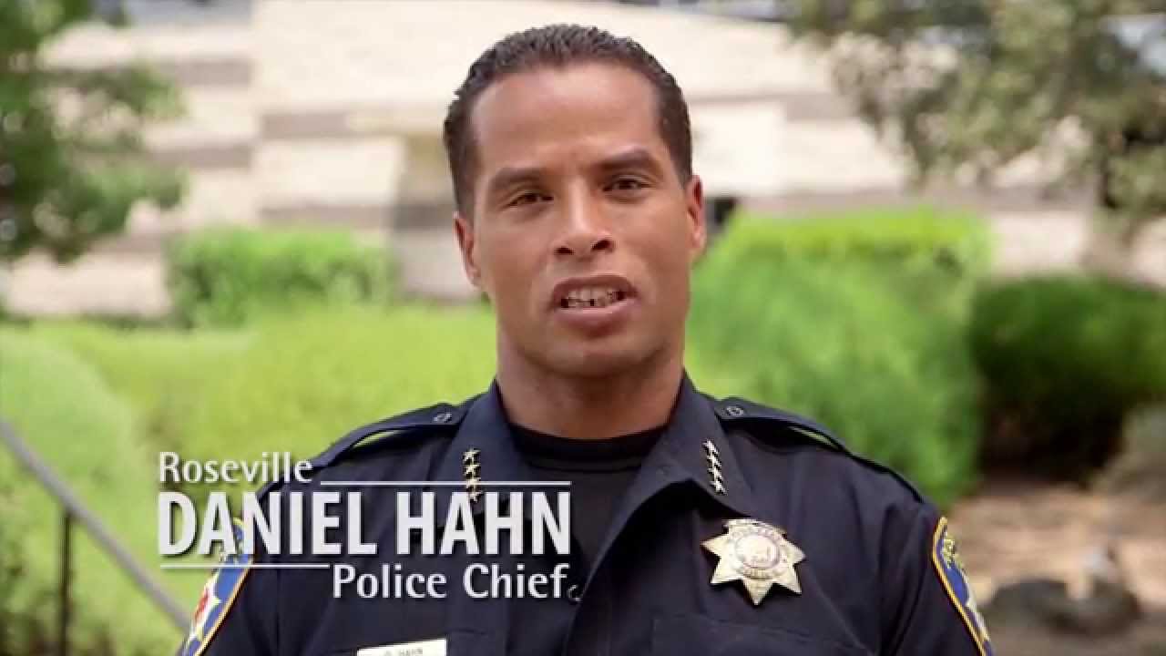 City of Roseville, CA - Police Chief Daniel Hahn on Keeping a Great ...