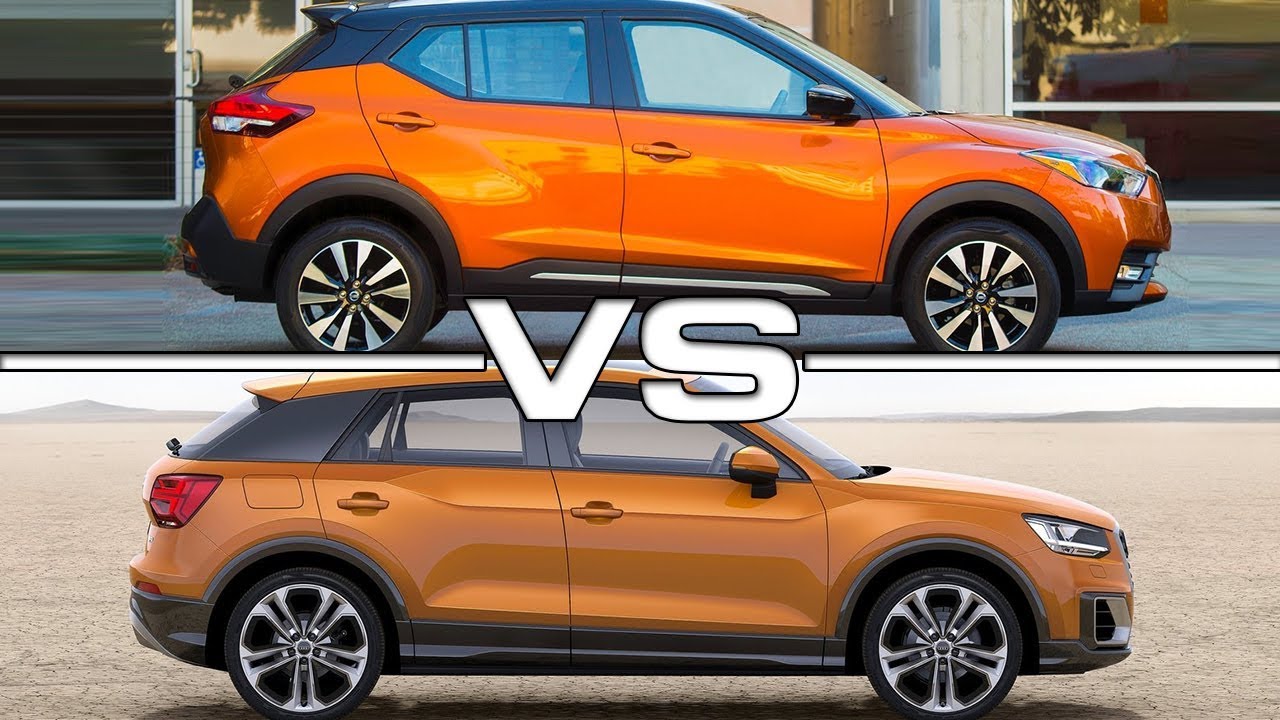 2018 Nissan Kicks vs 2017 Audi Q2 - YouTube