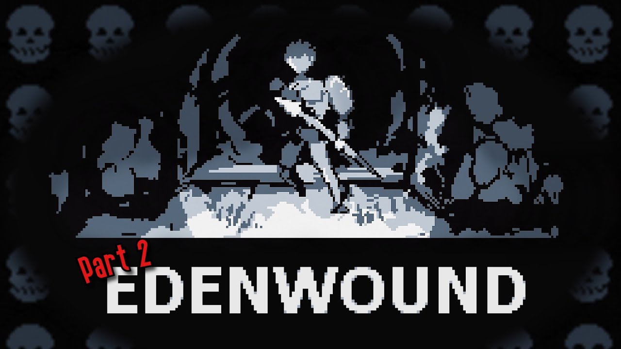 Edenwound: "Well what's the defend button for?.." || (full playthrough ...