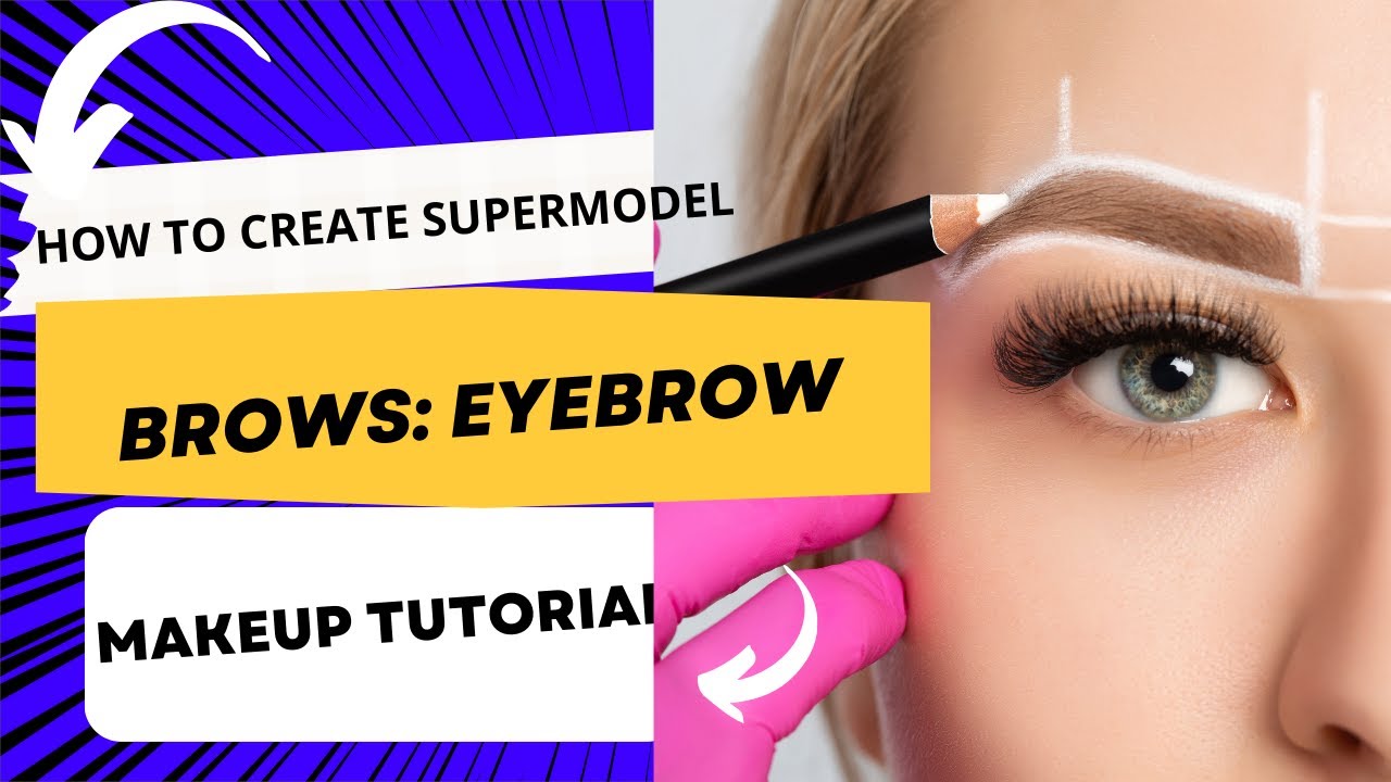How To Create Supermodel Brows: Eyebrow Makeup Tutorial - YouTube