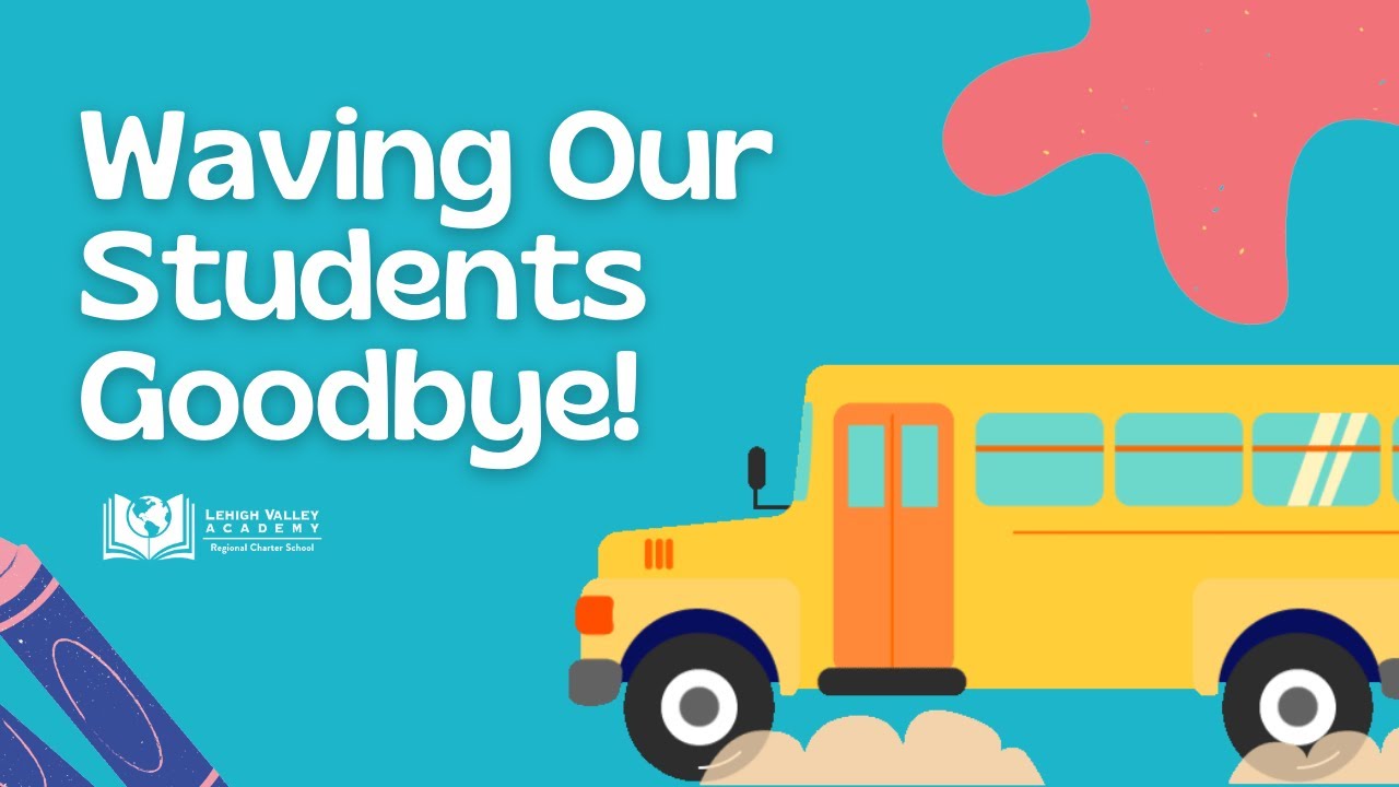 Waving our Students Goodbye: A Last Day of School LVA Tradition - YouTube