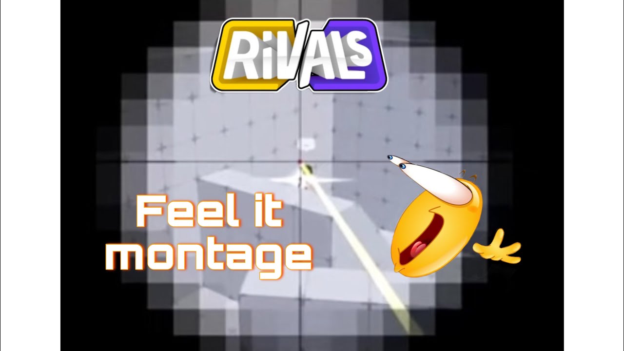 Rivals montage (Feel it) (Full version) - YouTube