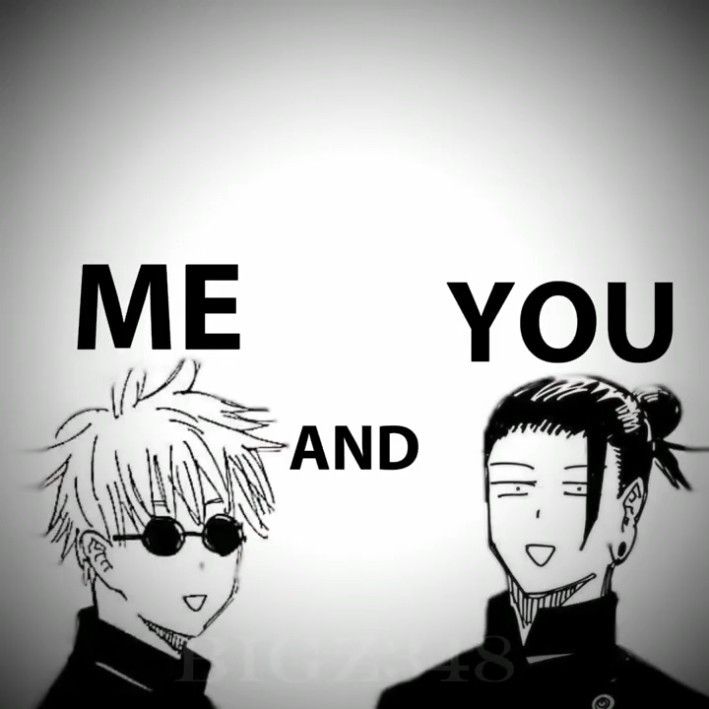 ME AND YOU #meme #edit #jujutusukaisen #anime #animeedit #GOJO #geto ...