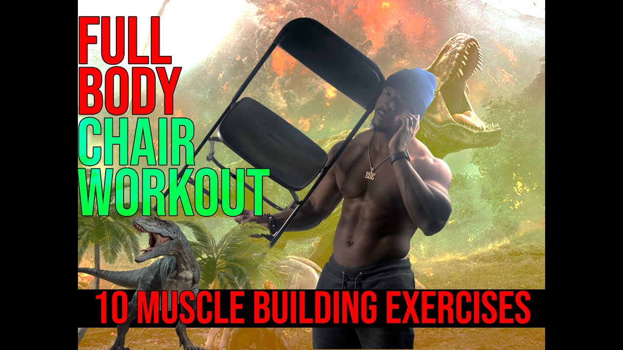 Full Body Chair Home Workout | 10 Intense Exercises To Build Muscle ...