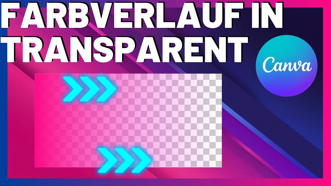 Canva Farbverlauf transparent erstellen 🎨 So einfach geht's Schritt für Schritt! - YouTube