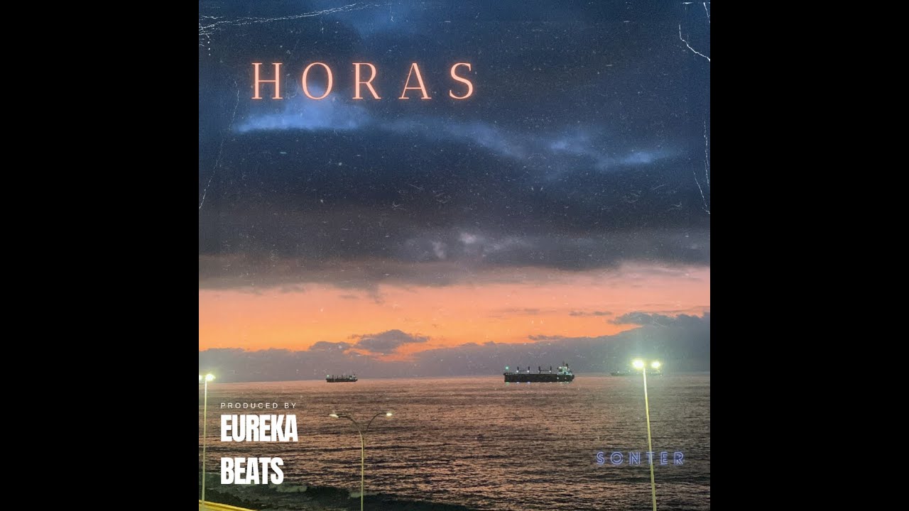 Sonter - Horas (Video Oficial) (prod. Eureka Beats) - YouTube