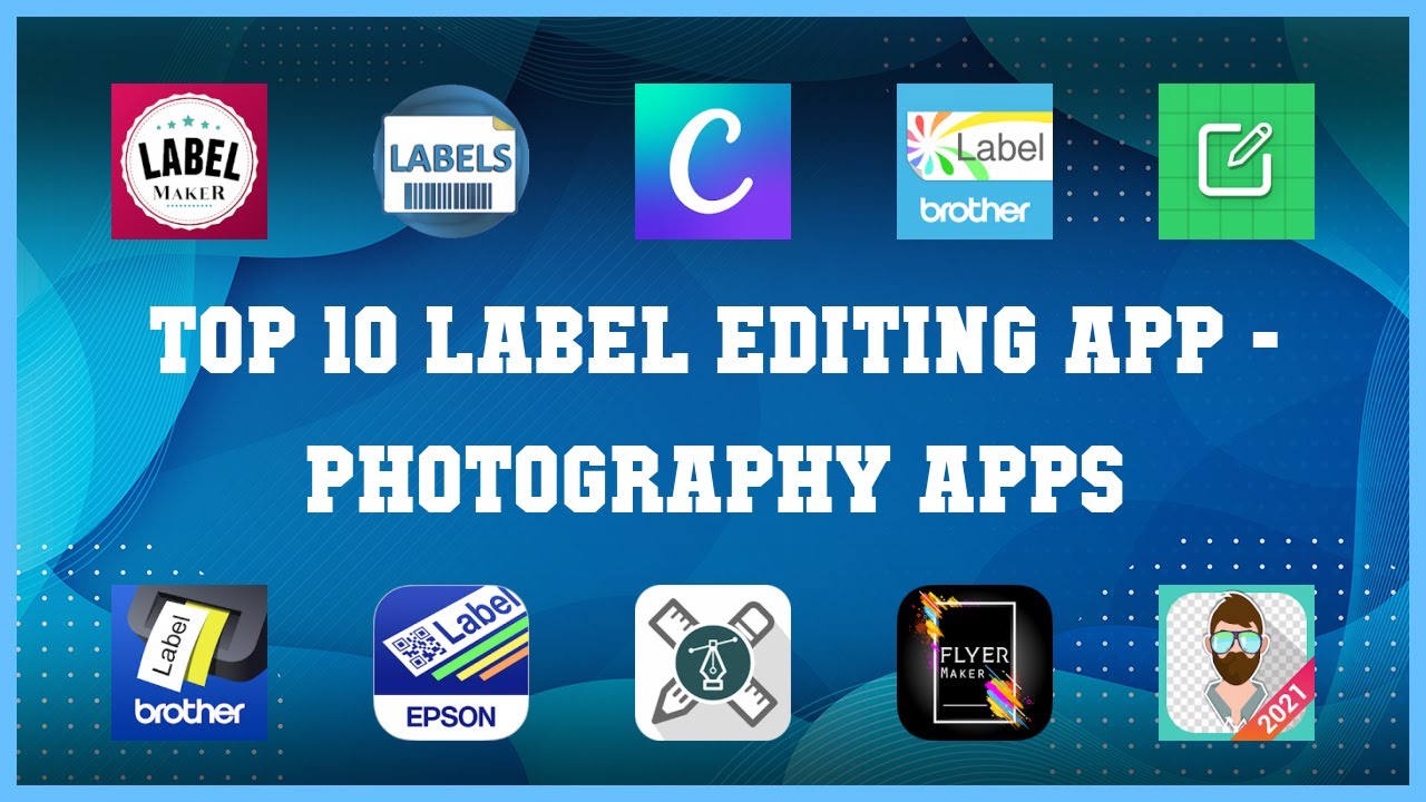 Top 10 Label Editing App Android Apps - YouTube