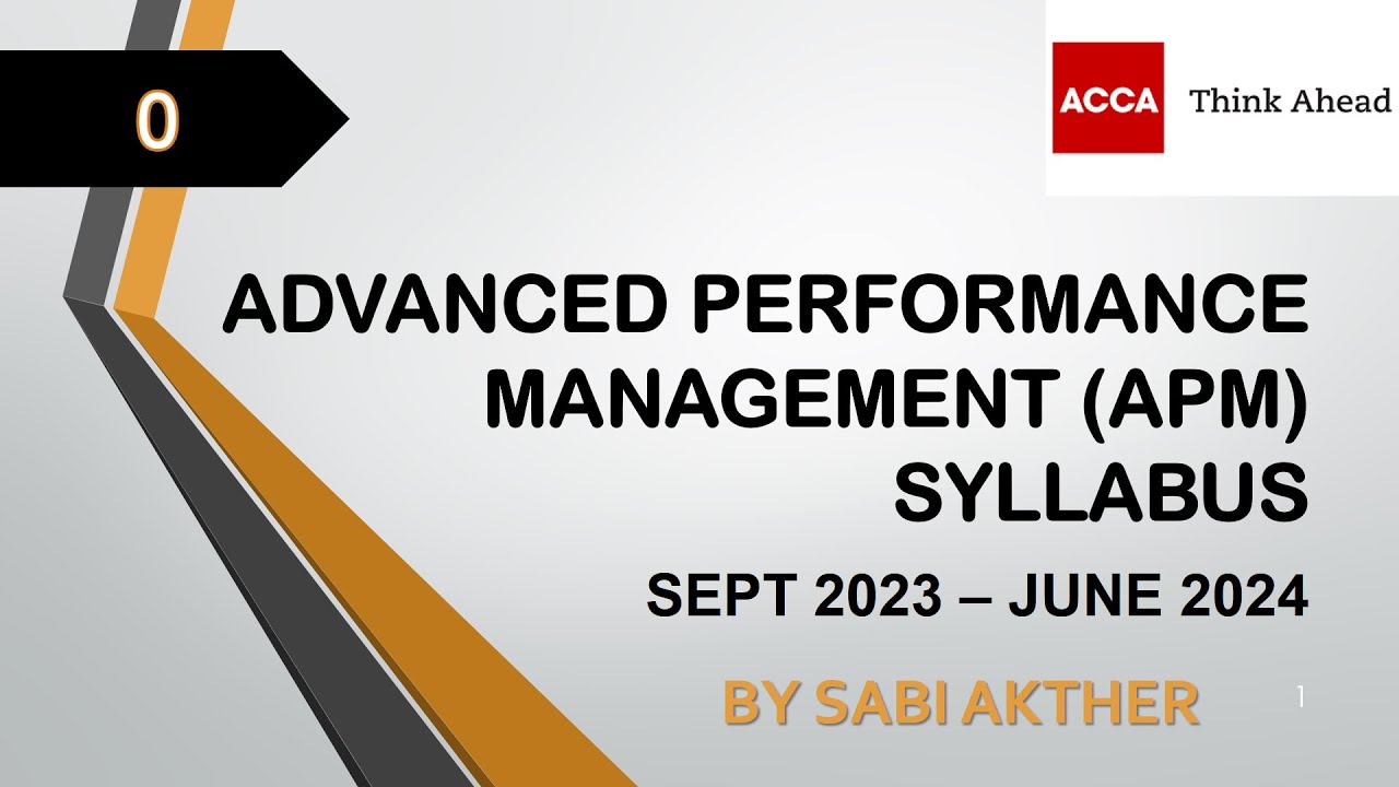ACCA I Advanced Performance Management (APM) Syllabus Sept 2023 - June ...