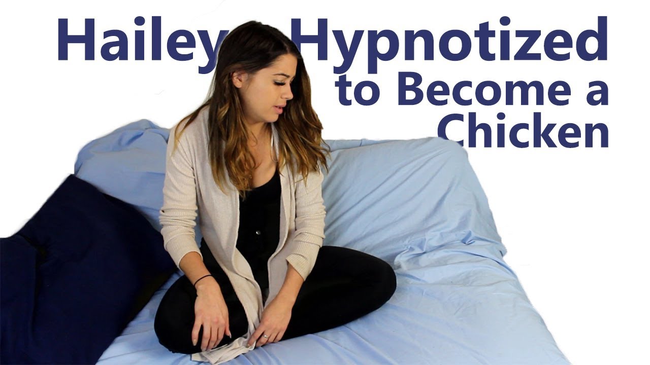 Hailey Hypnotized to Become a Chicken - YouTube