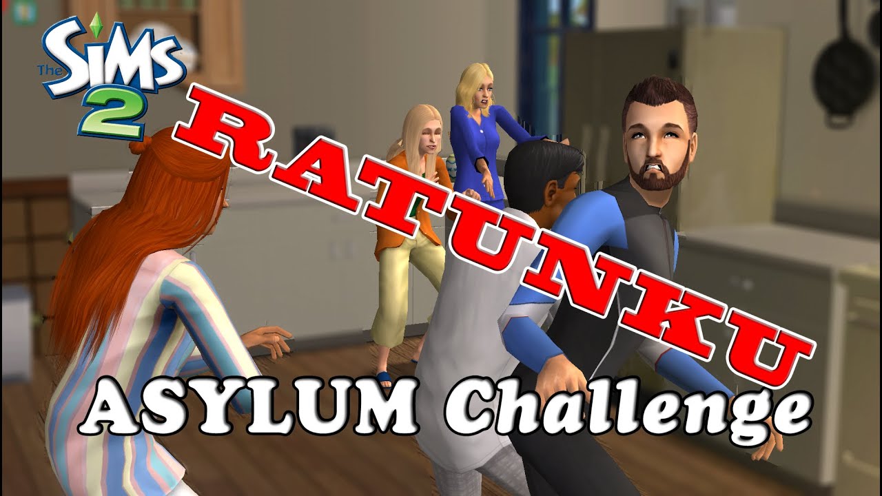 Poznajcie Ośrodek Samopomocy | The Sims 2 Asylum Challenge #1 - YouTube