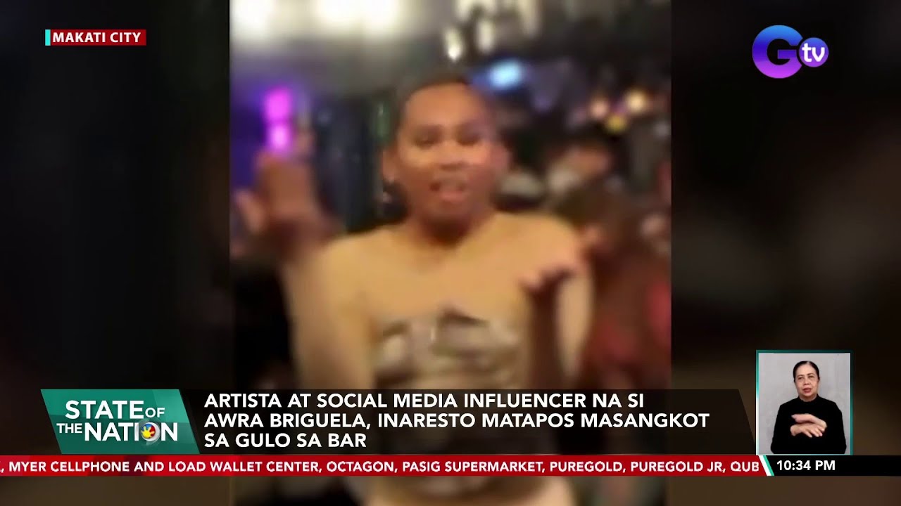 Artista at social media influencer na si Awra Briguela, inaresto matapos masangkot sa gulo ...