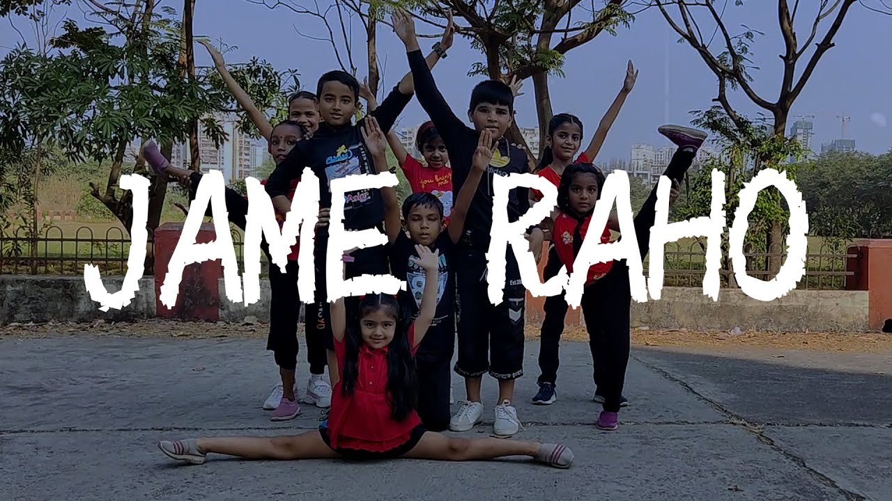 Jame Raho | Dance Cover | Manoj Parmar Choreography | Addiction Dance ...