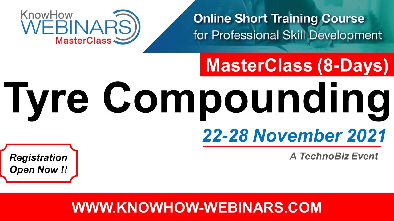 Tyre Compounding - Online MasterClass (KnowHow Webinars) (TechnoBiz ...