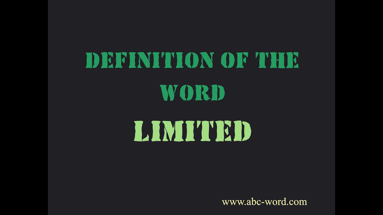 Definition of the word "Limited" - YouTube