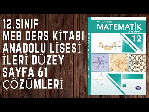 12.SINIF (İLERİ DÜZEY) - MEB DERS KİTABI - ANADOLU LİSESİ - SAYFA 61 ÇÖZÜMLERİ