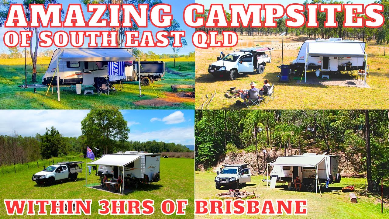 AMAZING CAMPSITES of South East Queensland - Within 3 Hours of Brisbane ...