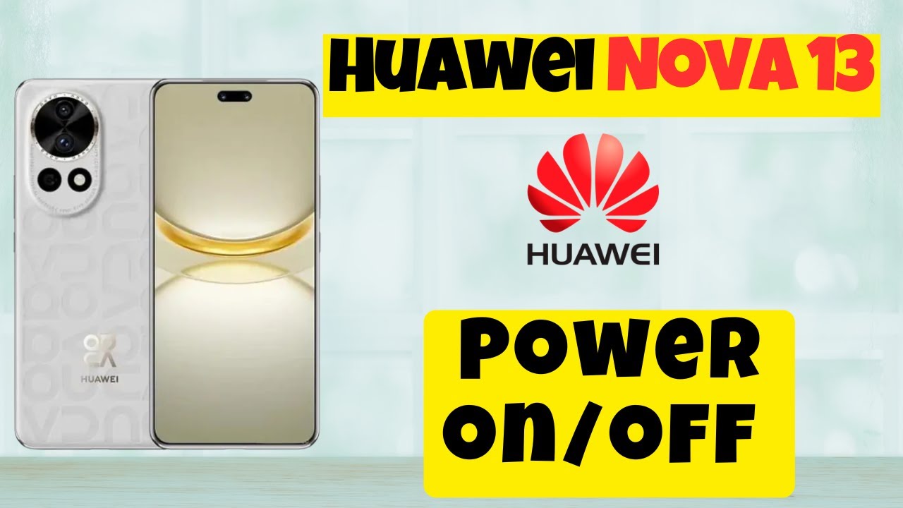 How to Power on/off Huawei Nova 13 - YouTube