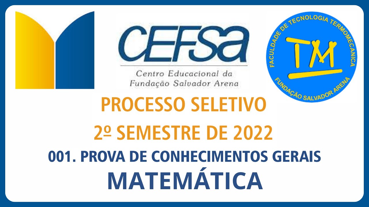CENTRO EDUCACIONAL FUNDAÇÃO SALVADOR ARENA CEFSA | PROCESSO SELETIVO ...