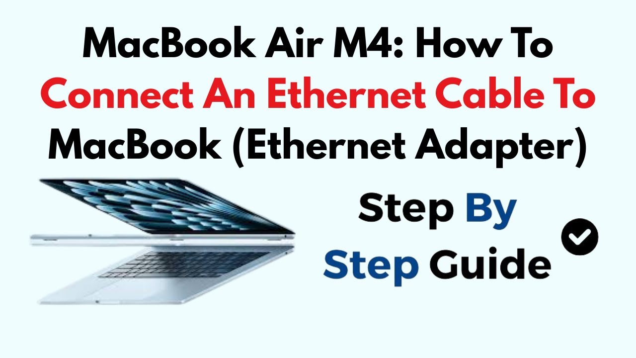 MacBook Air M4: How To Connect An Ethernet Cable To MacBook (Ethernet ...