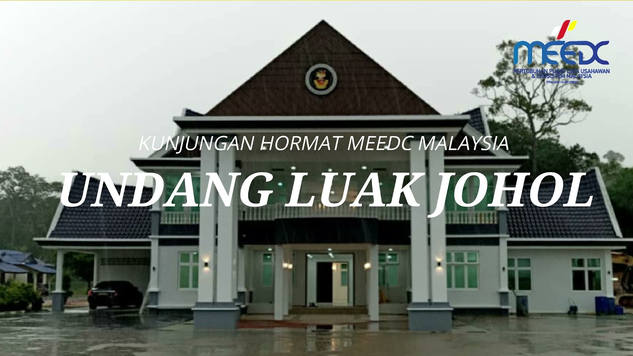 Kunjungan Hormat MEEDC Malaysia ke Undang Luak Johol - YouTube