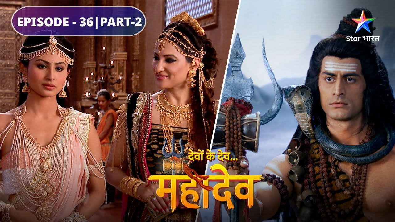 Sati ki vyatha | Devon Ke Dev Mahadev | EPISODE-36 Part-2 - YouTube
