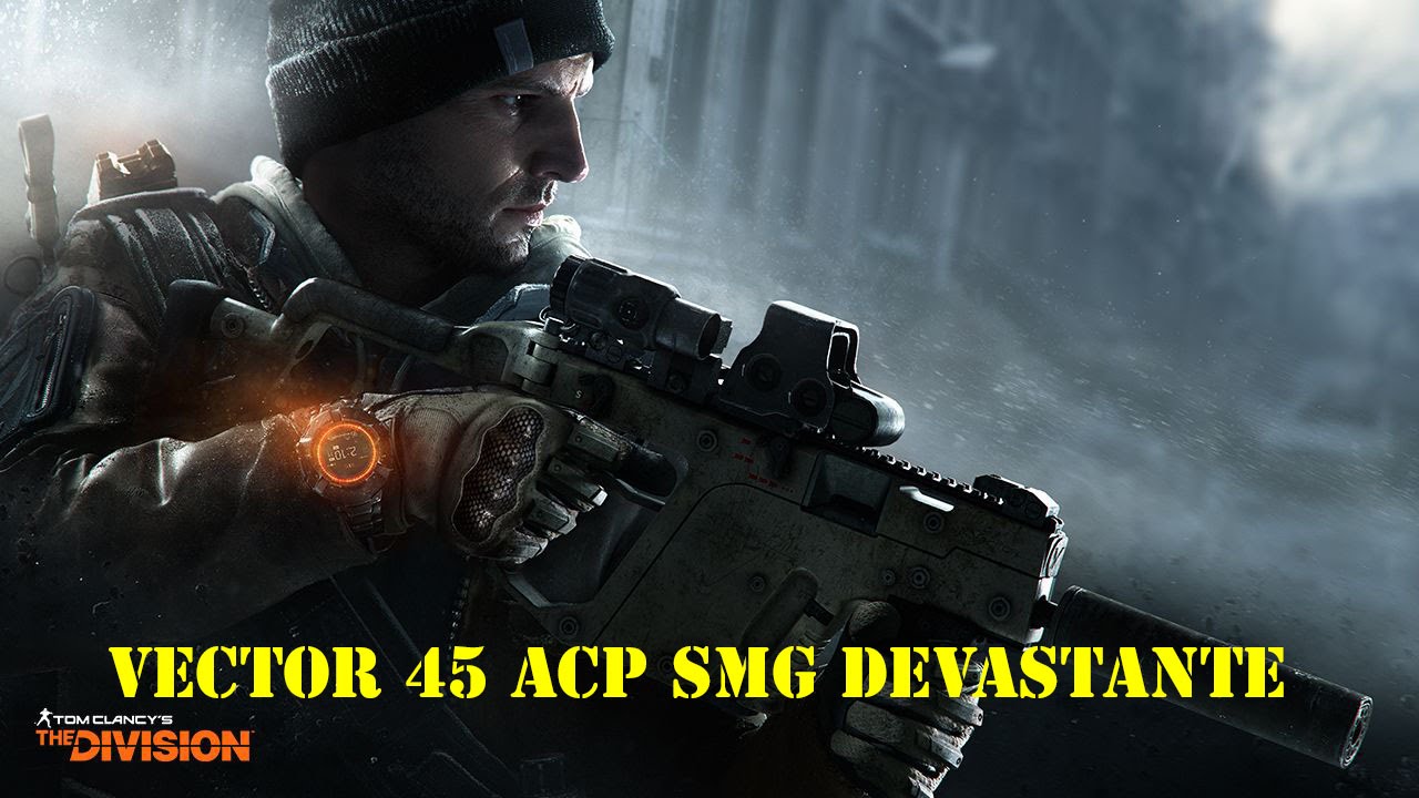 The Division ITA VECTOR 45 ACP ( LA BESTIA!!!!) - YouTube
