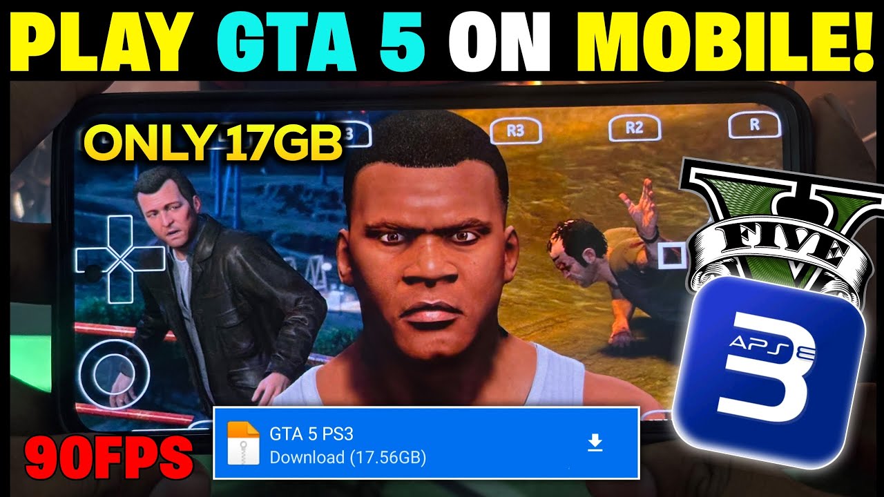 Play GTA 5 On Mobile | APS3e Emulator - GTA5 Test | PS3 emulator ...