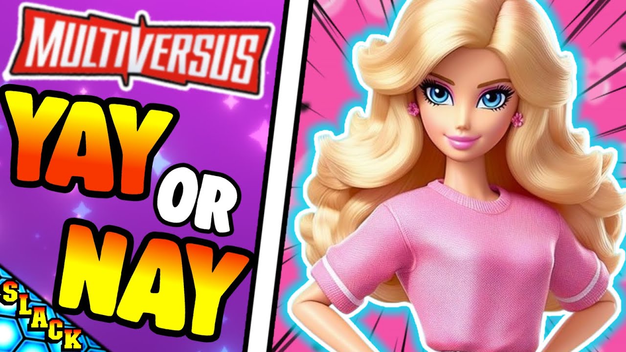 BARBIE YAY or NAY - Multiversus Poll - YouTube