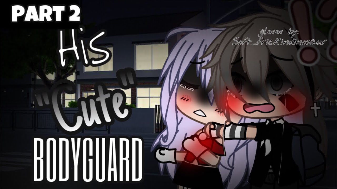 His cute bodyguard | Part 2 | Gacha life | GLMM | Gacha life mini movie ...
