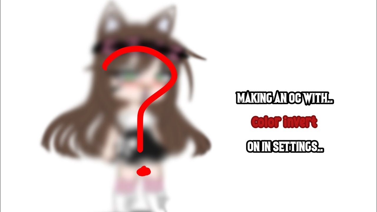 making an oc with “classic invert” on in settings! — 🐥💫🍯 — - YouTube