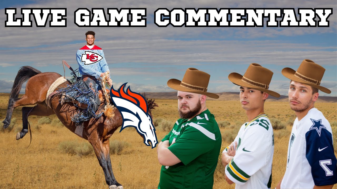 Denver Broncos vs Kansas City Chiefs LIVE Game Commentary - YouTube