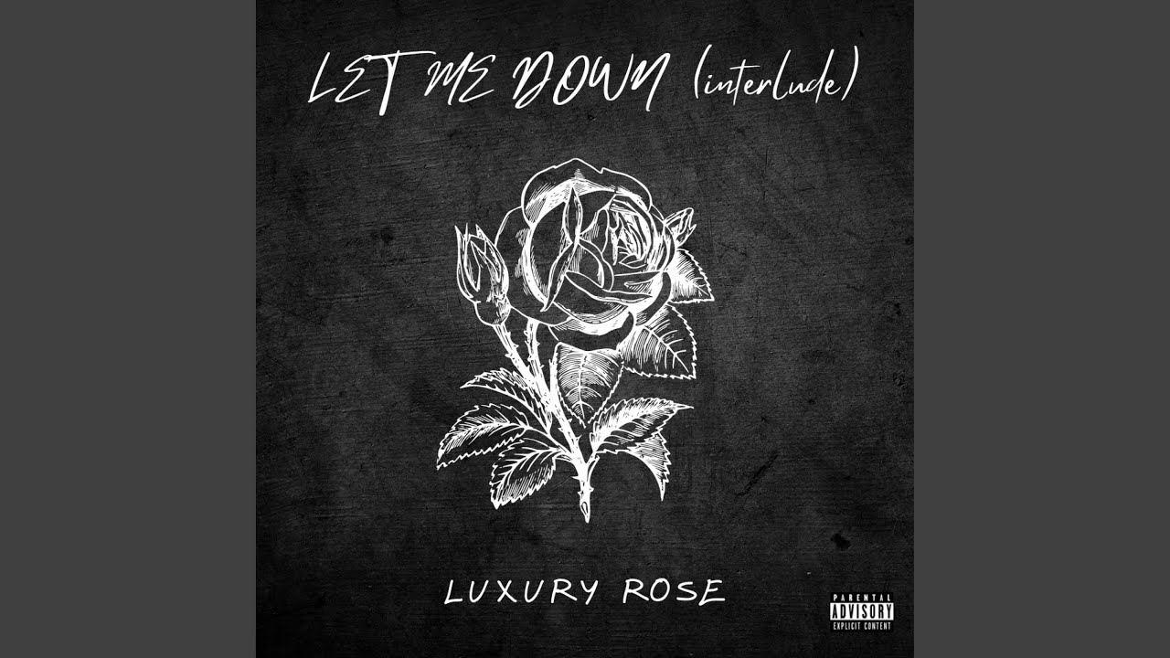 Let Me Down (Interlude) - YouTube
