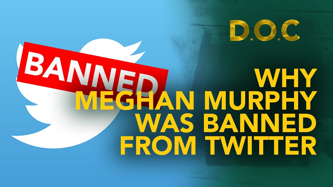 Why Meghan Murphy was banned from Twitter? : theDOC - YouTube