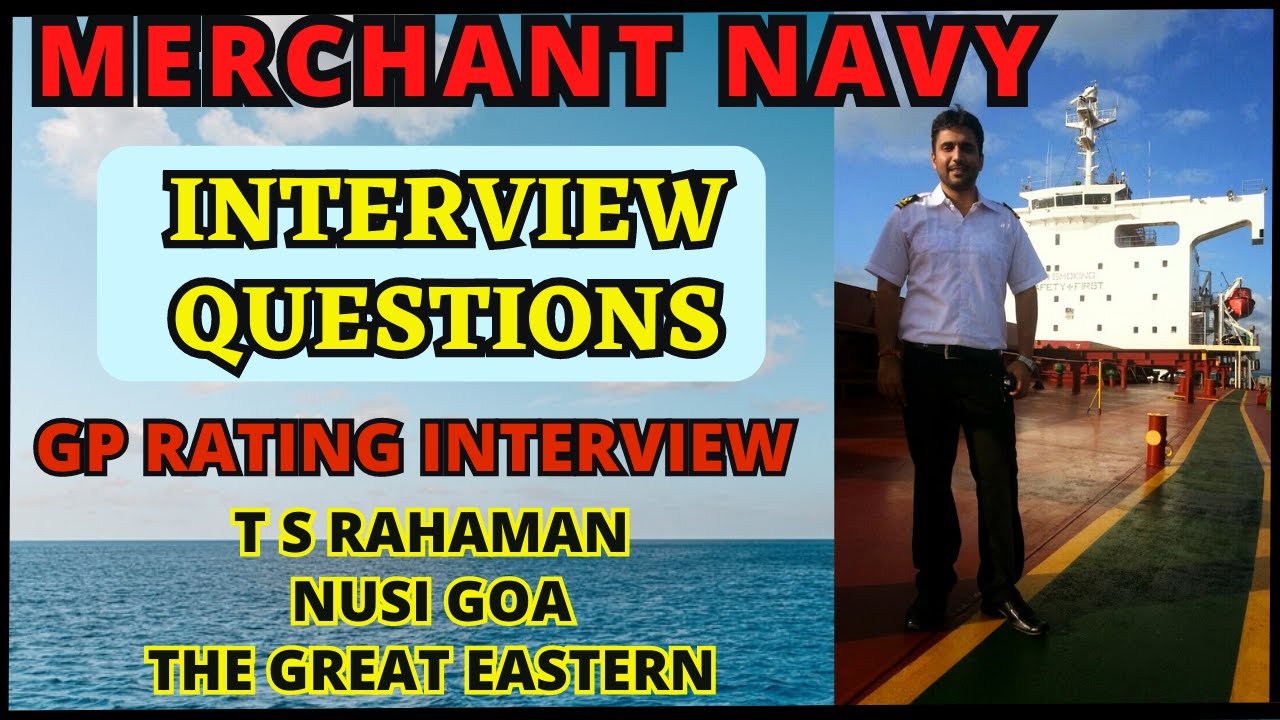 MERCHANT NAVY || INTERVIEW QUESTIONS || GP RATING || - YouTube