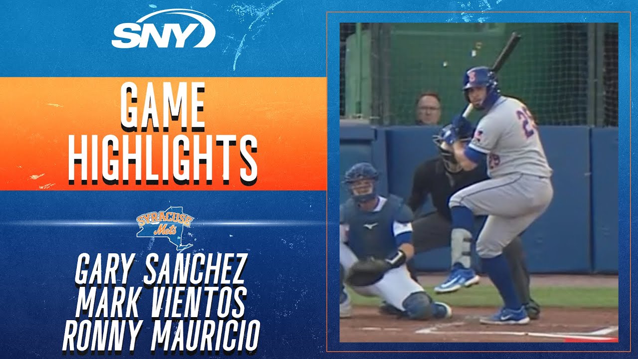 Gary Sanchez Homers Ronny Mauricio Drives In Two For Syracuse Mets